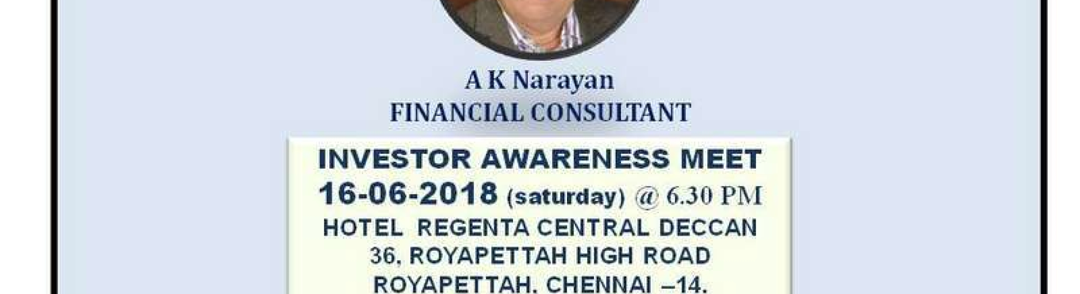 Investor Awareness Meeting – 16th June 2018 – A K Narayan Associates